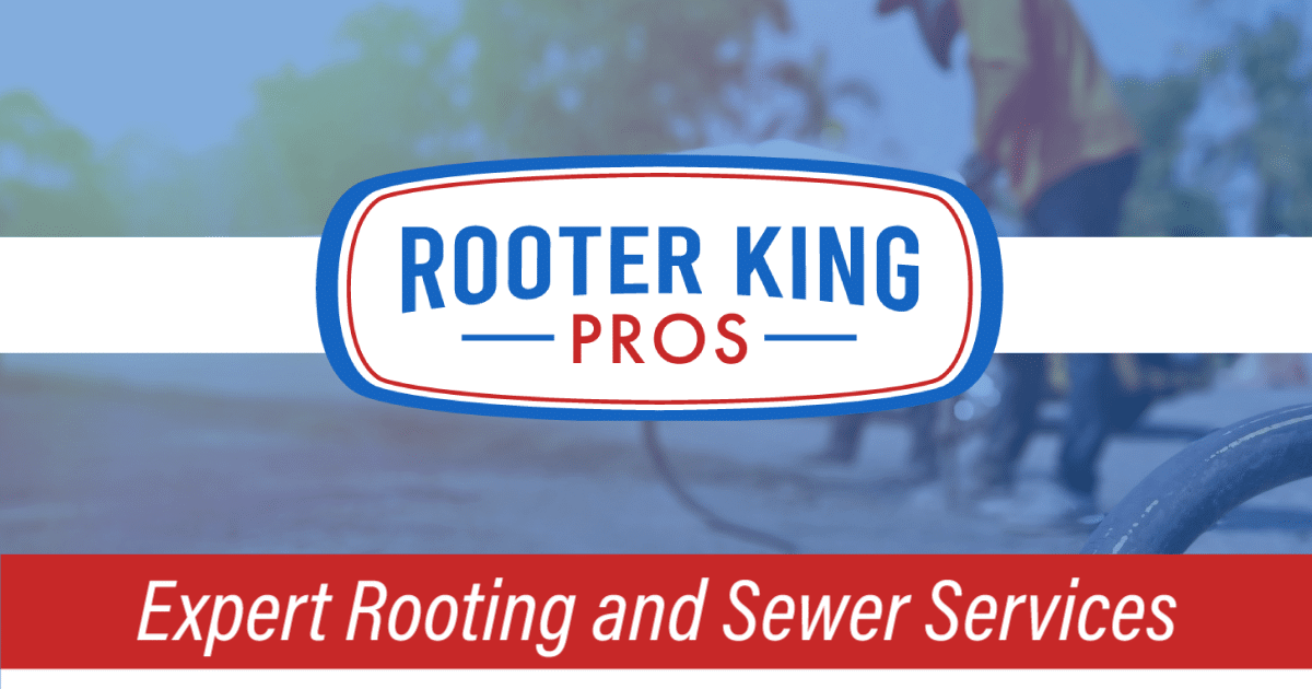 Expert Rooting & Sewer Services - Rooter King Pros